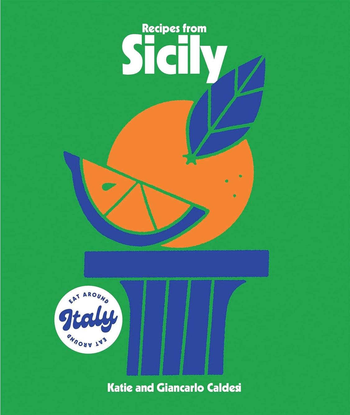 Recipes from Sicily – Good Together House